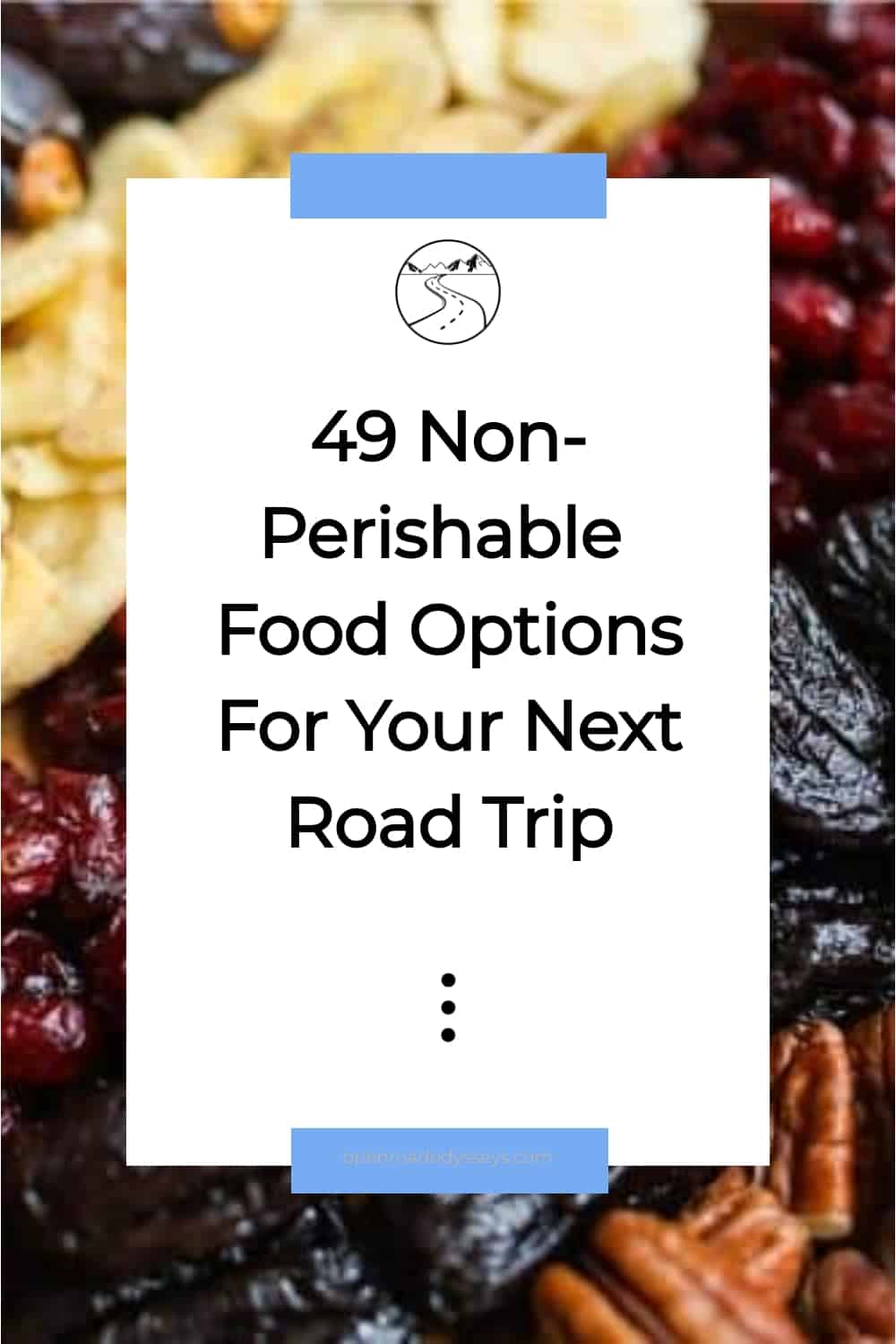 49 Non-Perishable Road Trip Food Options For Your Next Adventure
